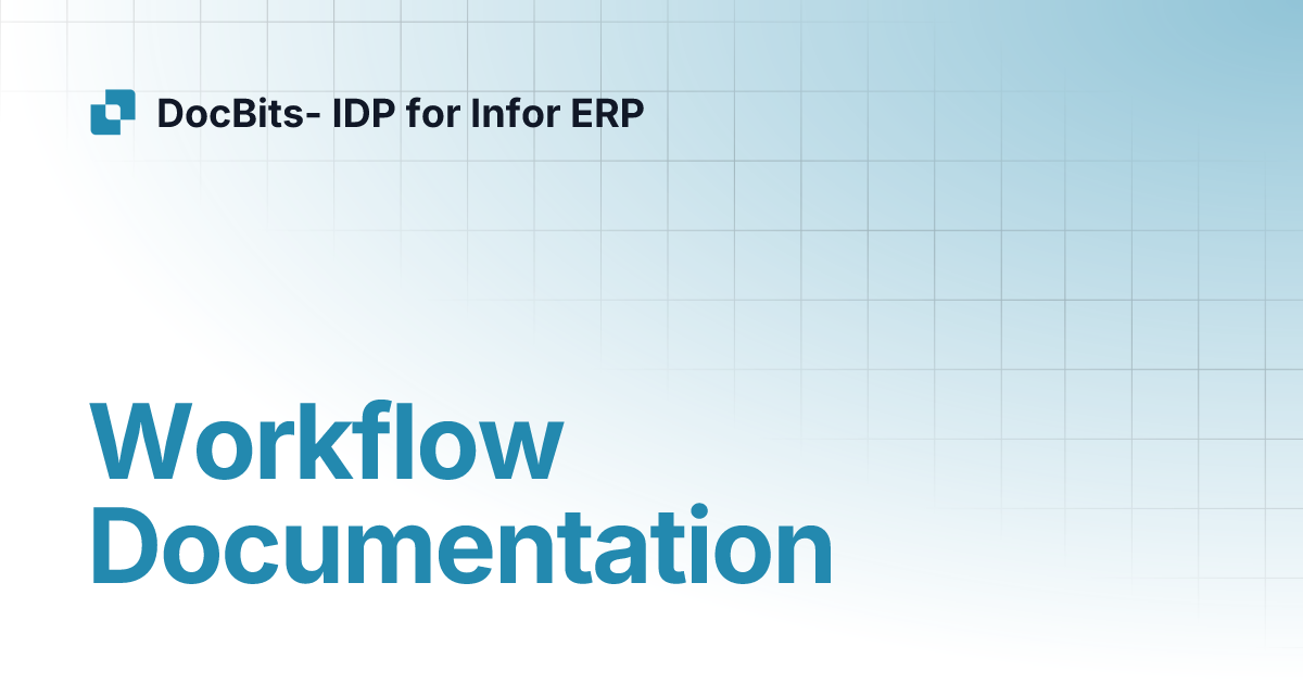 Workflow Documentation | DocBits- IDP for Infor ERP