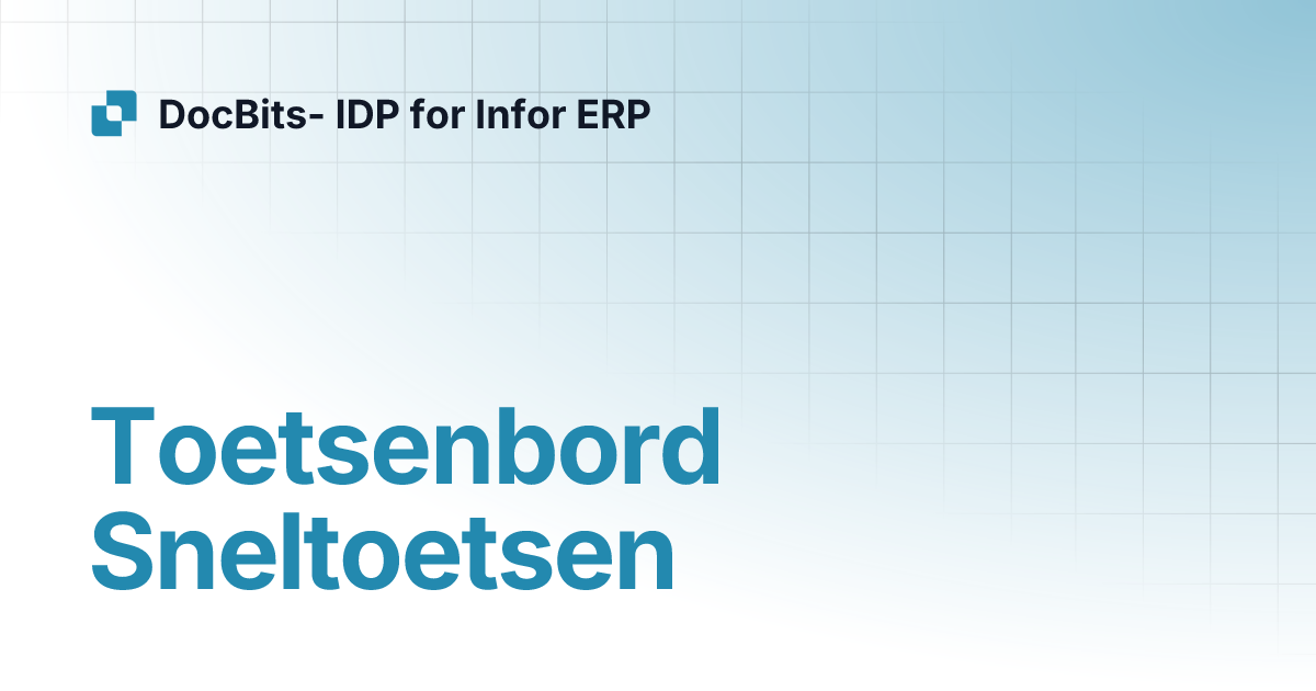 Toetsenbord Sneltoetsen | DocBits- IDP for Infor ERP
