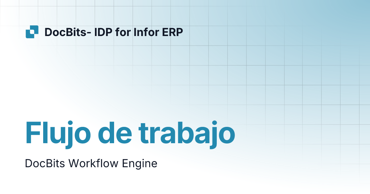 Flujo de trabajo | DocBits- IDP for Infor ERP