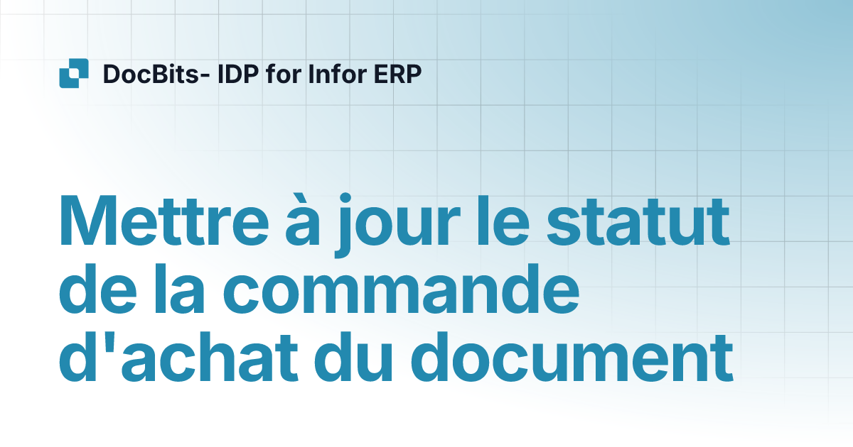 Mettre à jour le statut de la commande d'achat du document | DocBits ...