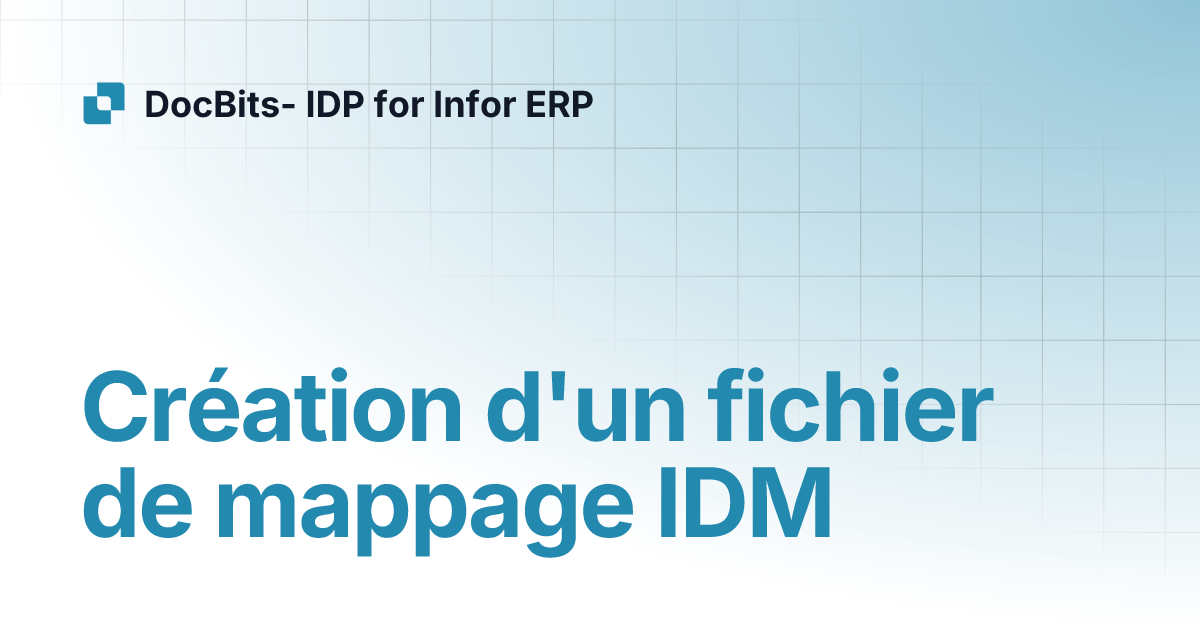 Création d'un fichier de mappage IDM | 🇫🇷 Français | DocBits- IDP for ...