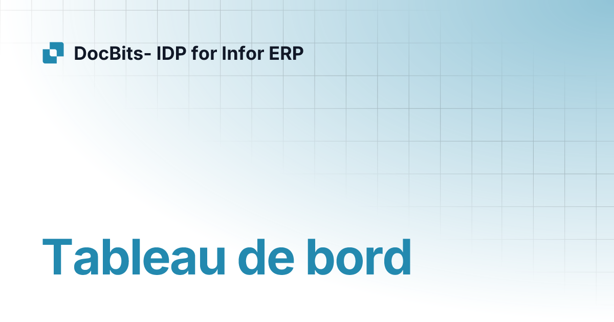 Tableau de bord | DocBits- IDP for Infor ERP