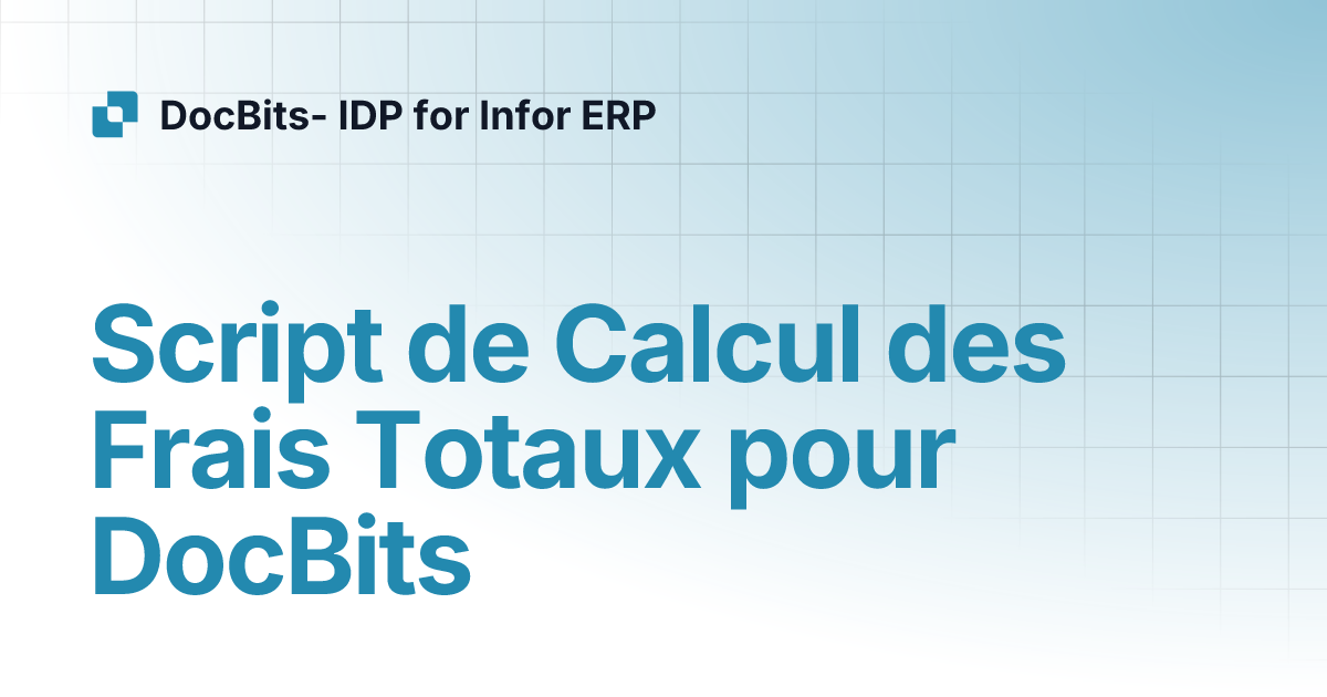 Calculating Total Charges Script for Docbits | DocBits- IDP for Infor ERP