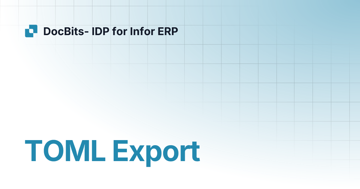 TOML Export | DocBits- IDP for Infor ERP