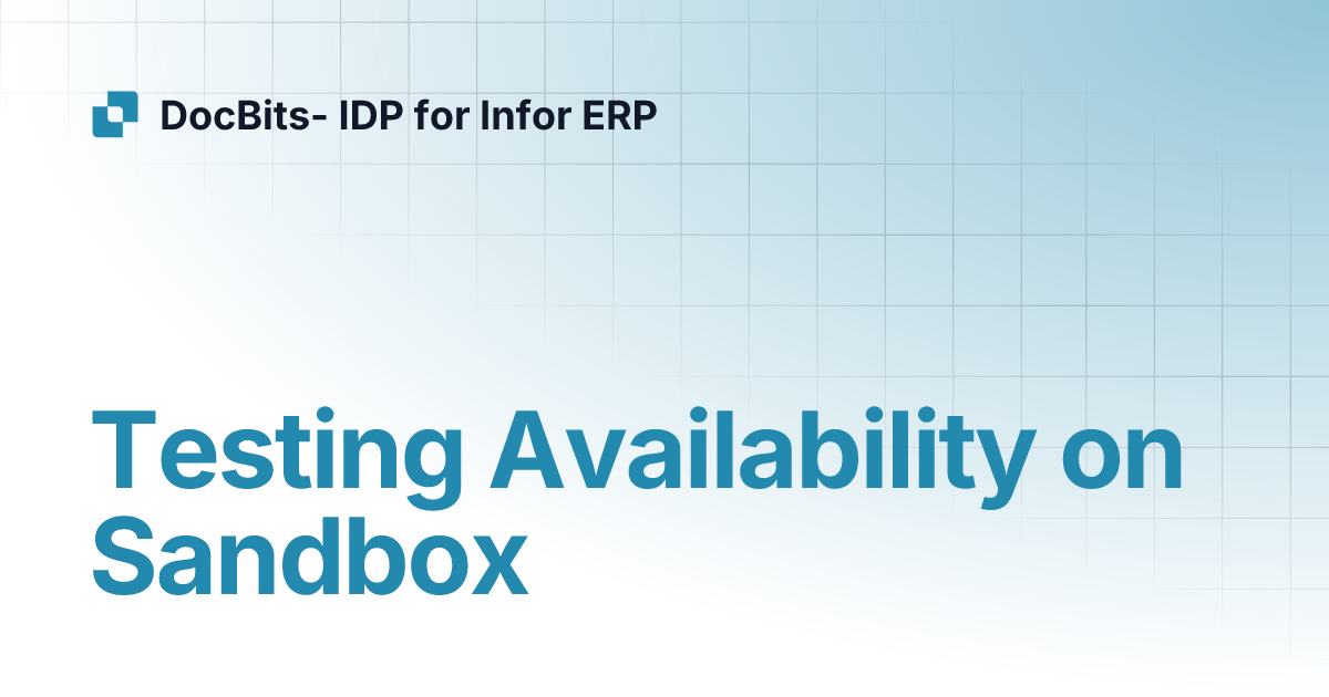Testing Availability on Sandbox | DocBits- IDP for Infor ERP