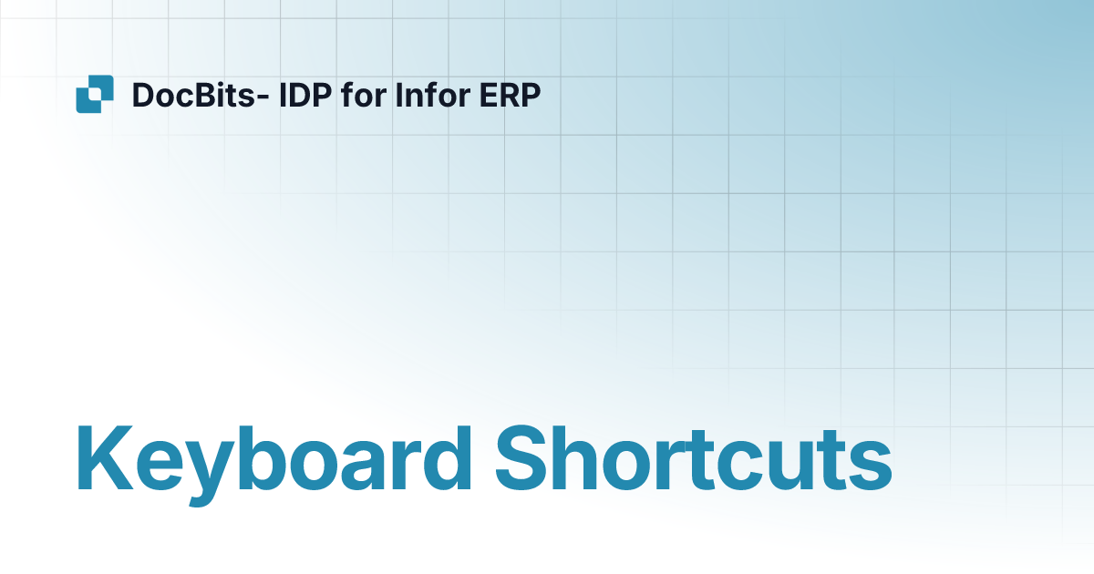 Keyboard Shortcuts | DocBits- IDP for Infor ERP