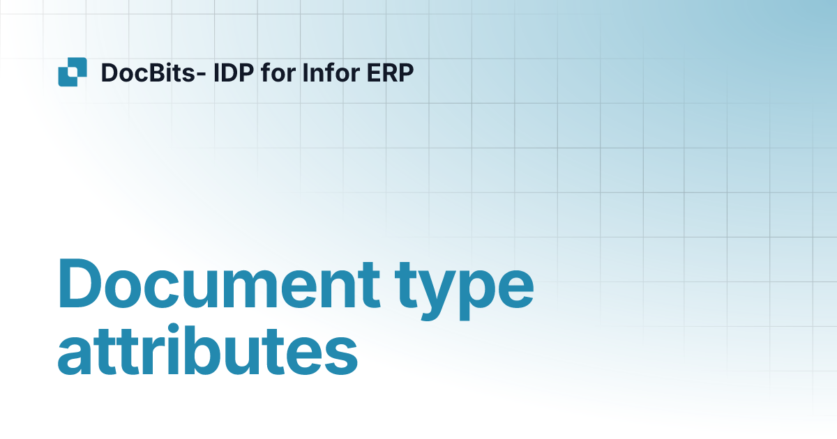 Document type attributes | DocBits- IDP for Infor ERP