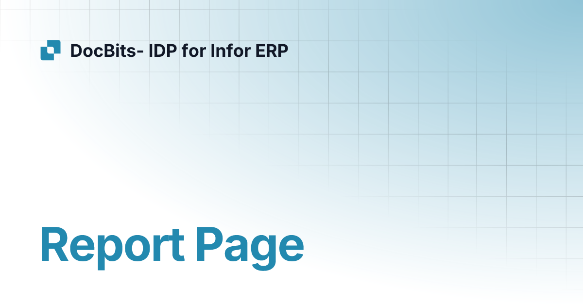 Report Page | DocBits- IDP for Infor ERP