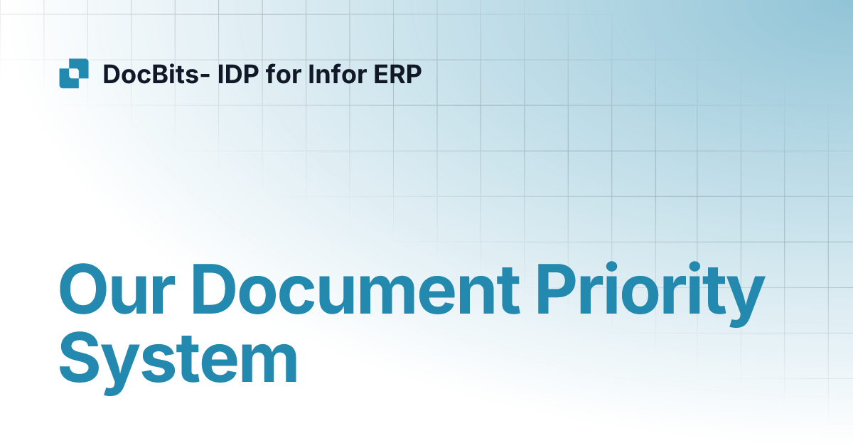 Our Document Priority System | DocBits- IDP for Infor ERP