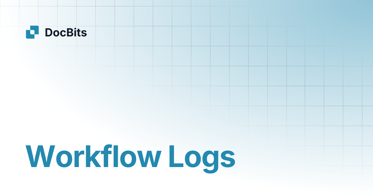Workflow Logs | DocBits- IDP for Infor ERP
