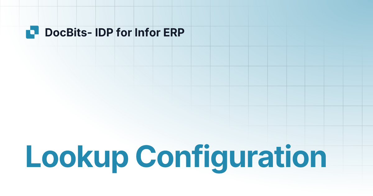 Lookup Configuration | DocBits- IDP for Infor ERP