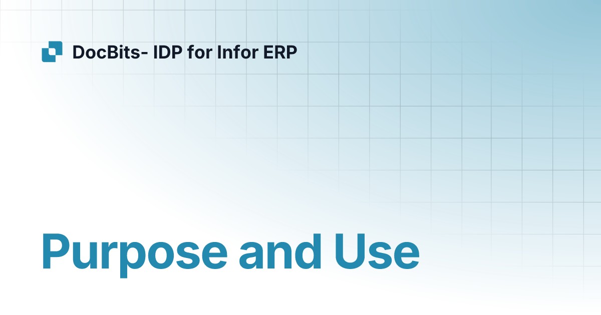 Purpose and Use | DocBits- IDP for Infor ERP