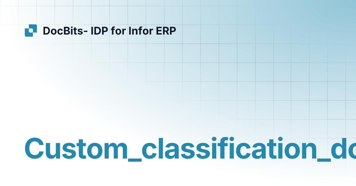 Custom_classification_document_label | DocBits- IDP for Infor ERP