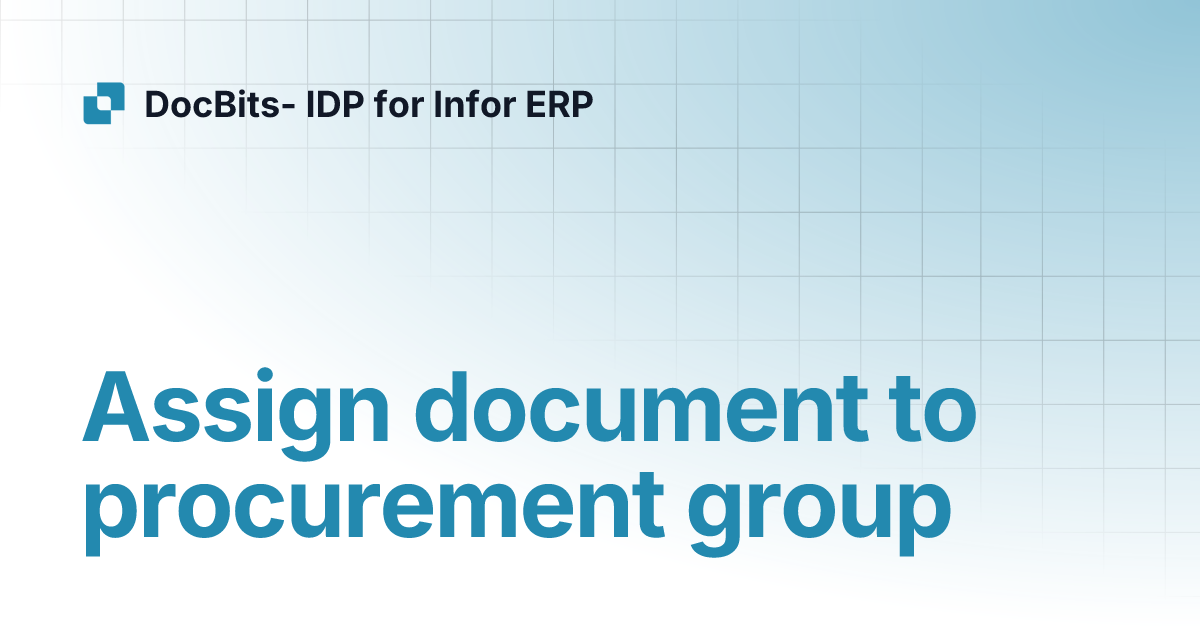 Assign document to procurement group | DocBits- IDP for Infor ERP