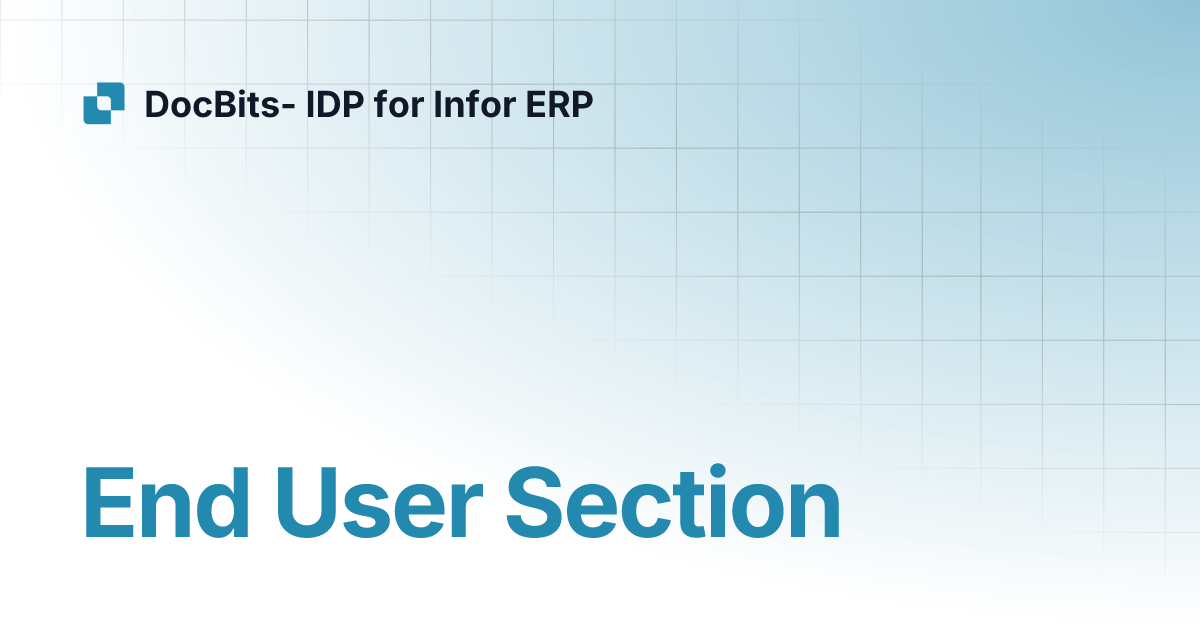 End User Section | DocBits- IDP for Infor ERP