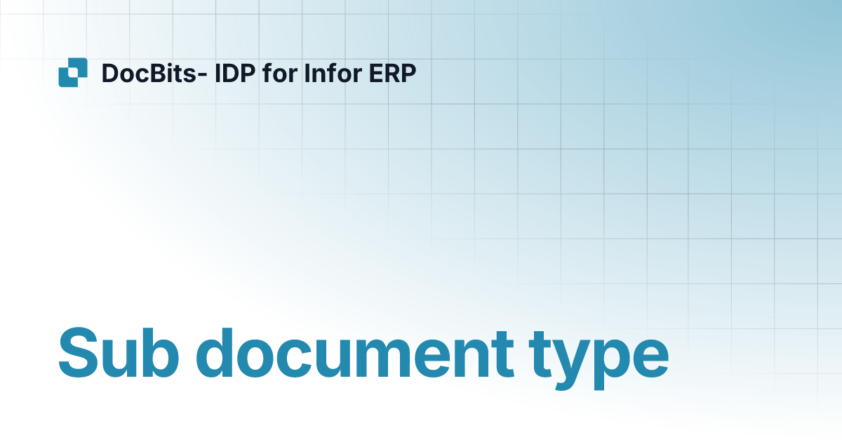 Sub document type | DocBits- IDP for Infor ERP